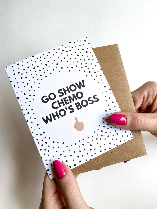Go Show Chemo Who’s Boss Card – Encouraging Chemotherapy Get Well Card ...