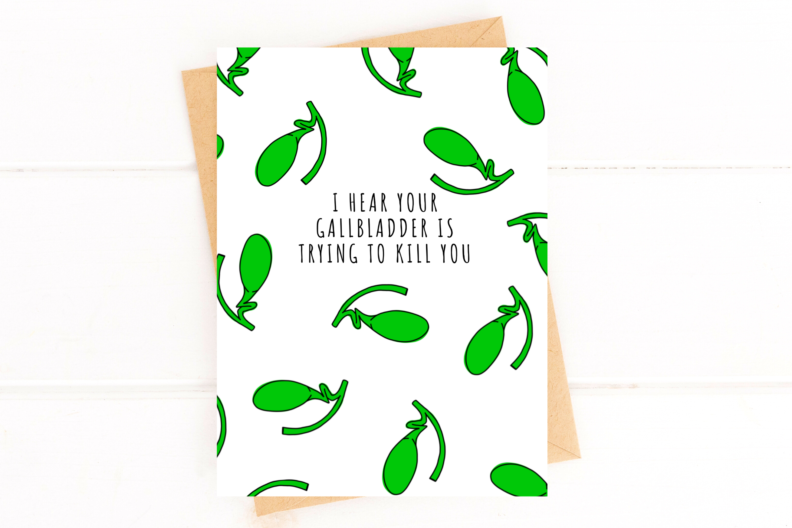 I Hear Your Gallbladder is Trying To Kill You Funny Cancer Get Well Ca ...
