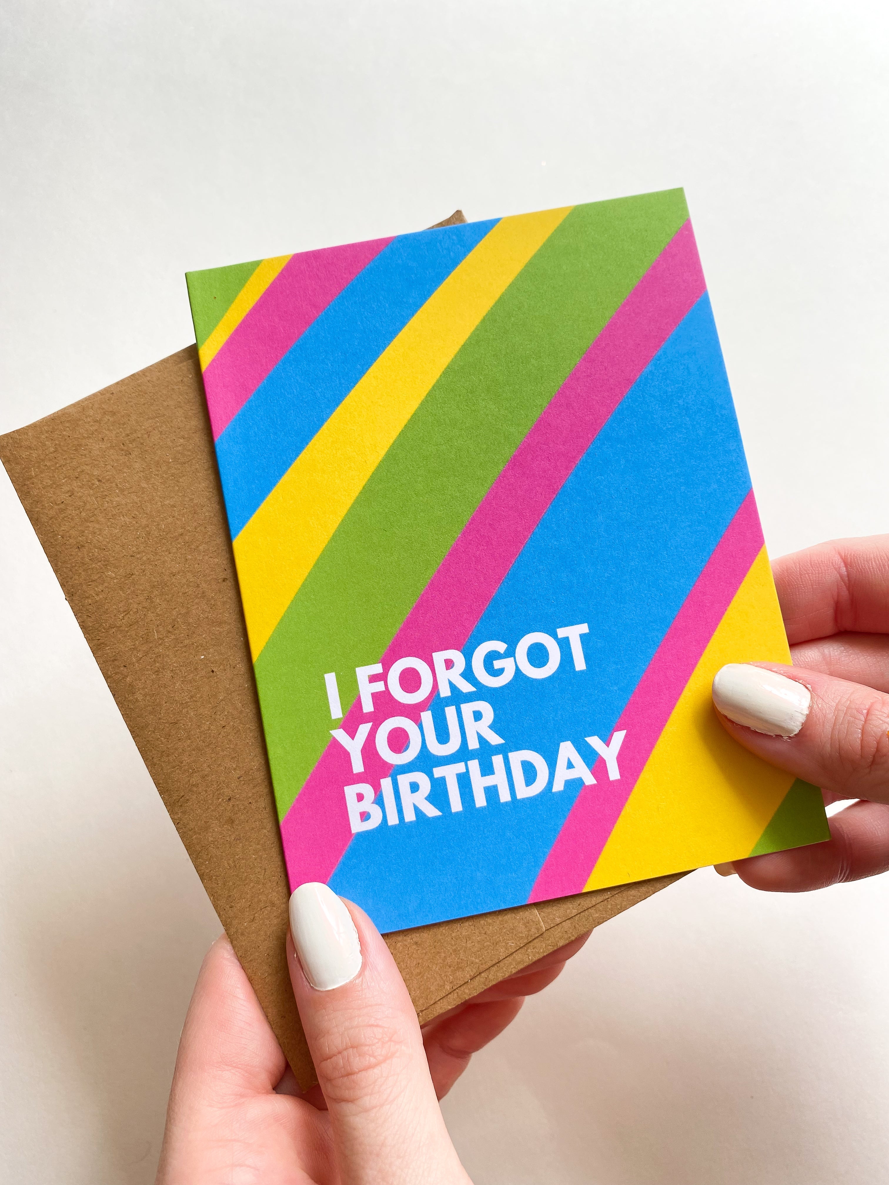 I Forgot Your Birthday Card Funny Belated Birthday Card – WeGotThis.org